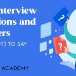CNA Interview Questions and Answers: What (Not) to Say or Do